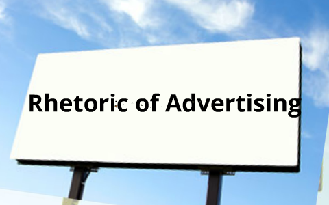 Rhetoric of Advertising by Julie Cummings on Prezi