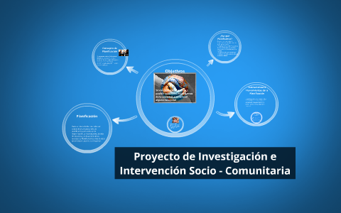 Proyecto de Investigación e Intervención Socio - Comunitaria by Lorena ...
