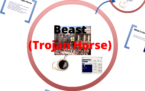 Beast (Trojan Horse) by Sebastian Sanchez on Prezi