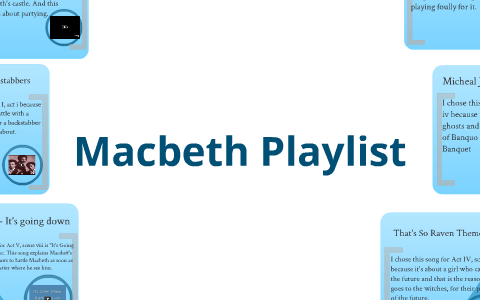 Macbeth Playlist by Jaleel Brown on Prezi