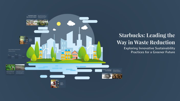 Starbucks: Leading the Way in Waste Reduction by Mariavittoria ...