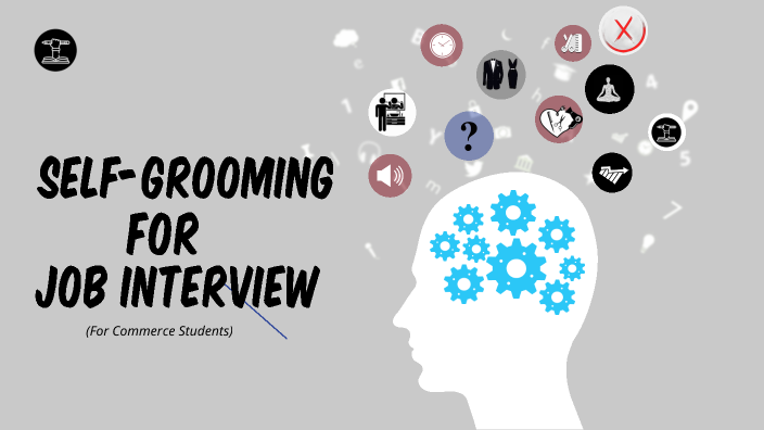 Self-Grooming for Interview by VARSHA REDDY on Prezi