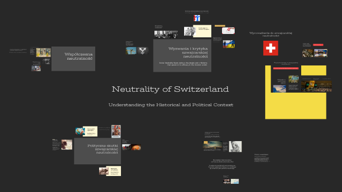Neutrality of Switzerland by Dominik Kos on Prezi