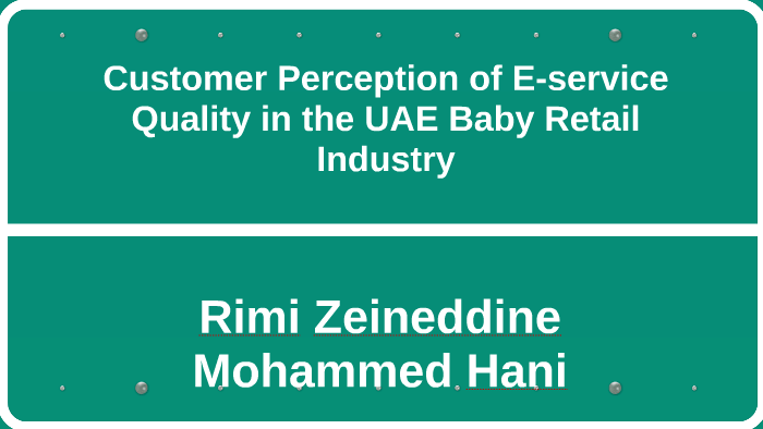 Customer Perception of E-service Quality in the UAE Baby Ind by Rimi ...