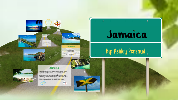 Jamaica by Ashley Persaud on Prezi