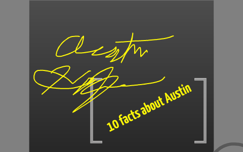 10 facts about me by Austin Hofer on Prezi