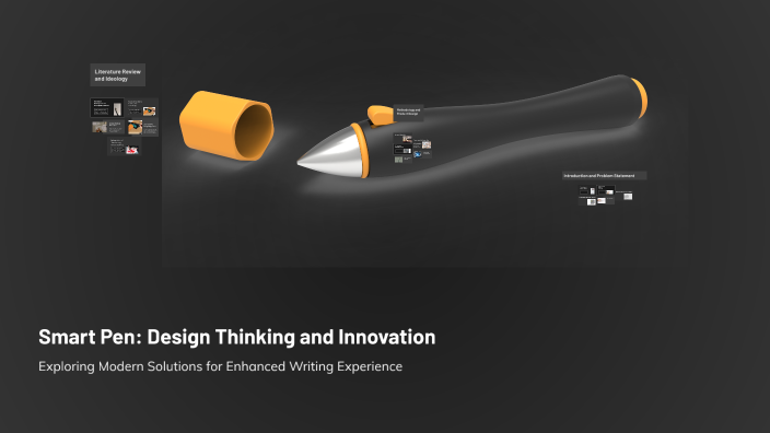 Smart Pen: Design Thinking and Innovation by sai moila on Prezi