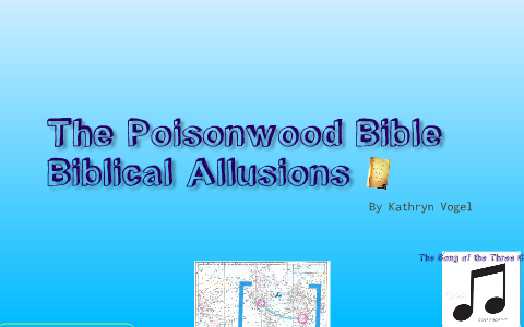 Biblical Allusions in The Poisonwood Bible by Kathryn Vogel on Prezi
