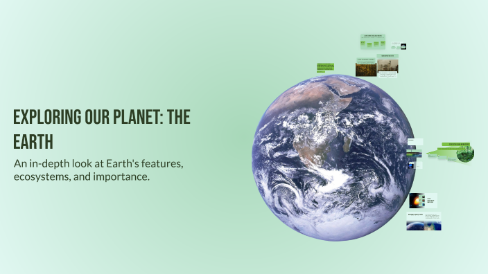 Exploring Our Planet: The Earth by Jasmen Marasigan on Prezi