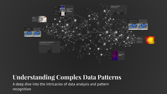 Understanding Complex Data Patterns By Yanti Nurhayati On Prezi