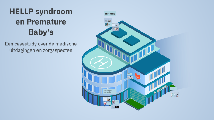 HELLP syndroom en Premature Baby's by Brunelle Gnambode on Prezi