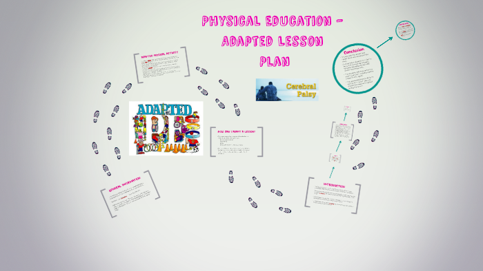 Physical Education –Adapted Lesson Plan by Julie Dennehy on Prezi