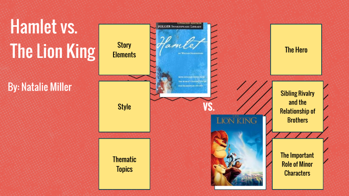Hamlet vs. The Lion King by Natalie Miller on Prezi