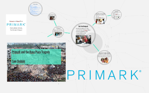 Primark and the Rana Plaza Tragedy by Sam Deddeh on Prezi