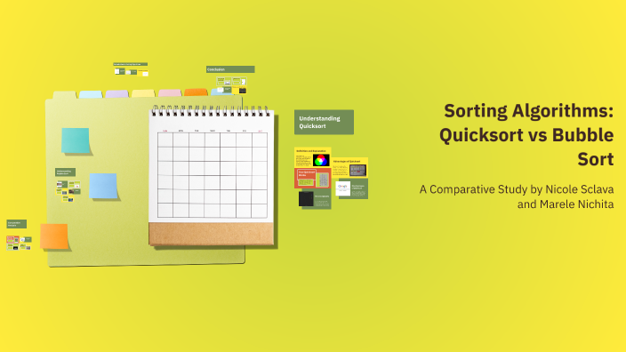 Sorting Algorithms: Quicksort vs Bubble Sort by mike oxmall on Prezi