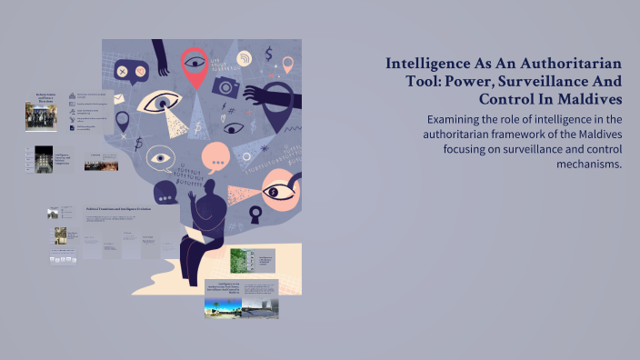 Intelligence As An Authoritarian Tool: Power, Surveillance And Control ...