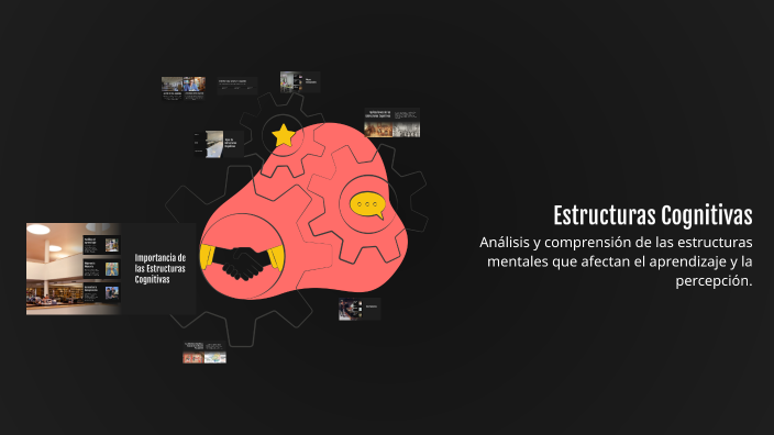 Estructuras Cognitivas by nely quinto celis on Prezi