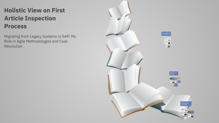 Holistic View on First Article Inspection Process by LayBeng Tan on Prezi