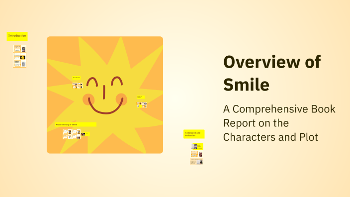 Overview of Smile by bella shady on Prezi