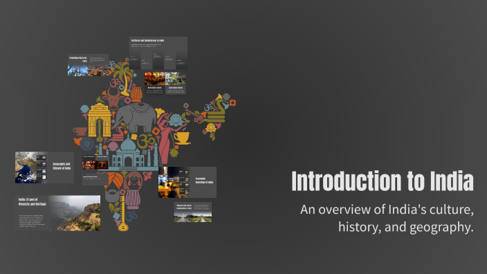 Introduction to India by h h on Prezi