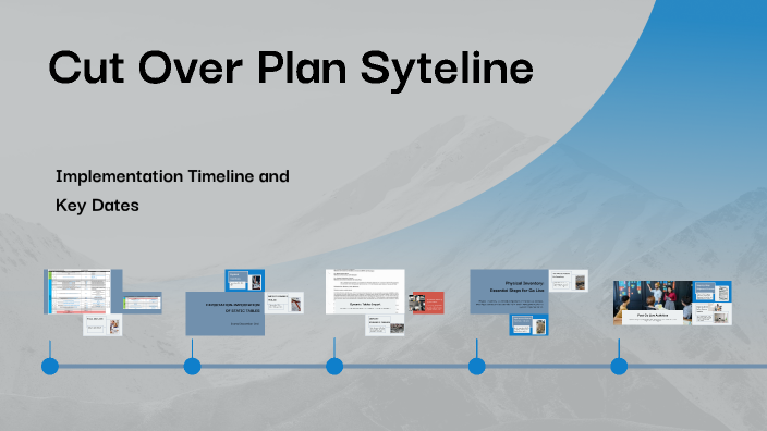 Cut Over Plan Syteline by Arianne Bourke-Meagher on Prezi