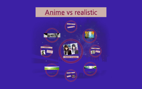 Anime vs realistic by Christine Pintabona