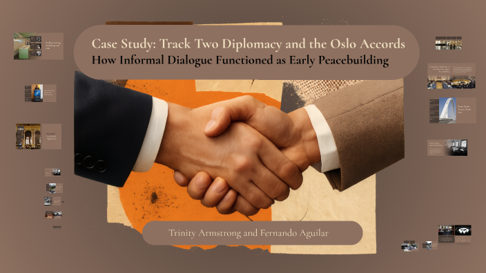 Track Two Diplomacy and the Oslo Accords: How Informal Dialogue ...