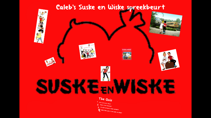 Suske en Wiske Spreekbeurt by Jason Letourneau on Prezi