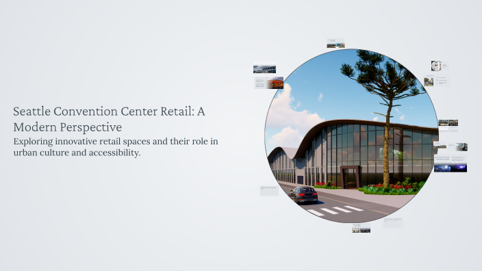 Seattle Convention Center Retail: A Modern Perspective by Abigail ...