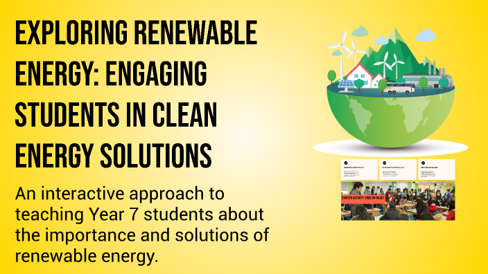 Exploring Renewable Energy: Engaging Students in Clean Energy Solutions ...