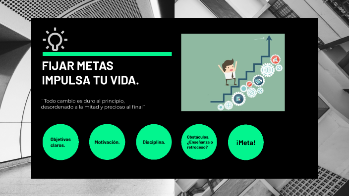 Fijar metas by Juan Pablo Toro on Prezi