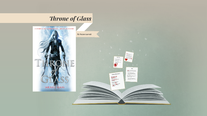 Throne of Glass by Devon Garrett on Prezi