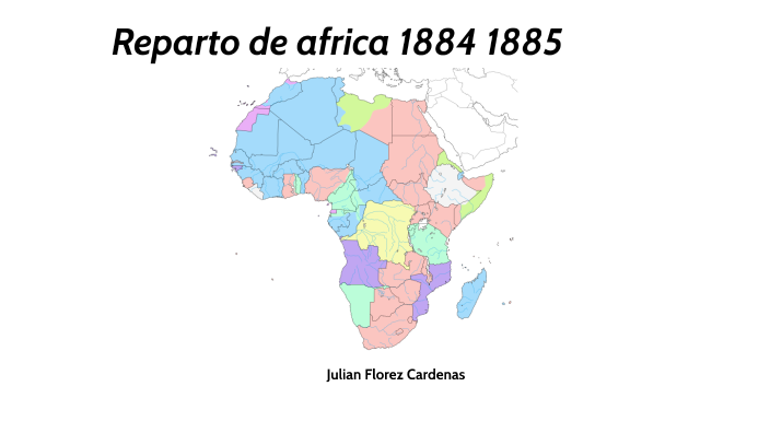 Reparto de africa by Julián Florez on Prezi