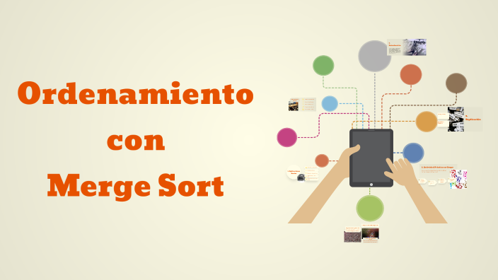 Ordenamiento con Merge Sort by Verónica on Prezi