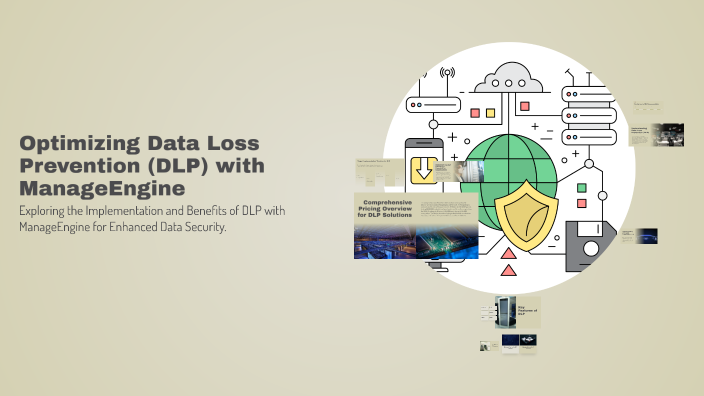 Optimizing Data Loss Prevention (DLP) with ManageEngine by Mahendra ...