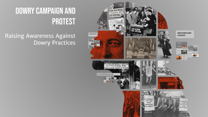 Dowry Campaign and Protest by Jigyasha Phukan on Prezi