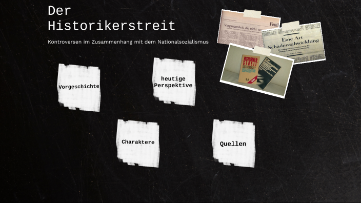 Der Historikerstreit 1986 by Virginia Schneider on Prezi