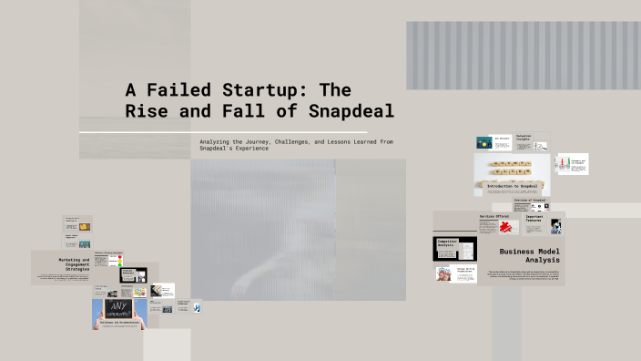 A Failed Startup: The Rise and Fall of Snapdeal by Work Where on Prezi