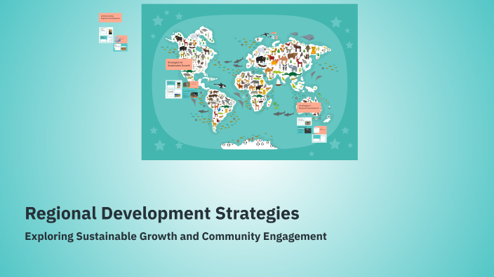 Regional Development Strategies by Regional Administration Sales on Prezi