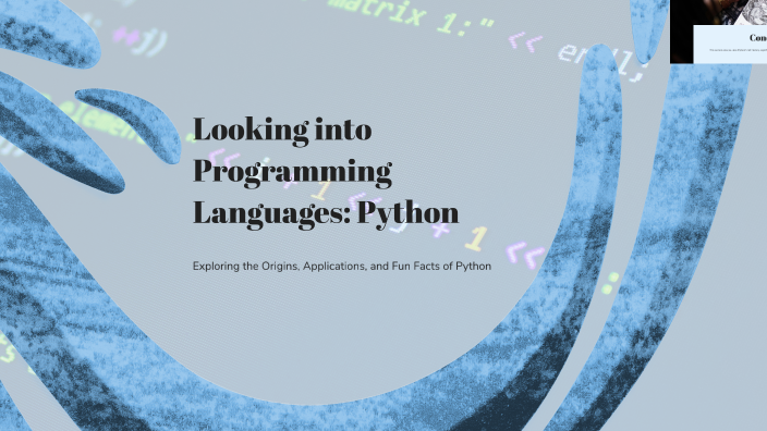 Looking into Programming Languages: Python by Karmann Singh on Prezi