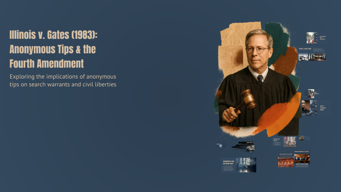 Illinois v. Gates (1983): Anonymous Tips & the Fourth Amendment by ...
