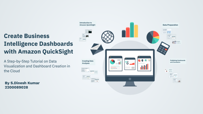 Create Business Intelligence Dashboards with Amazon QuickSight by Dinesh on Prezi
