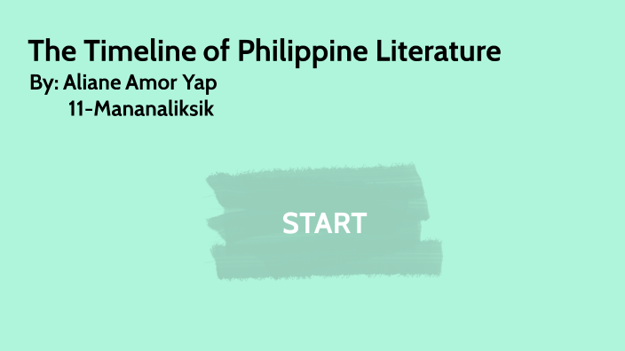 The Timeline of Philippine Literature by aliane roma on Prezi