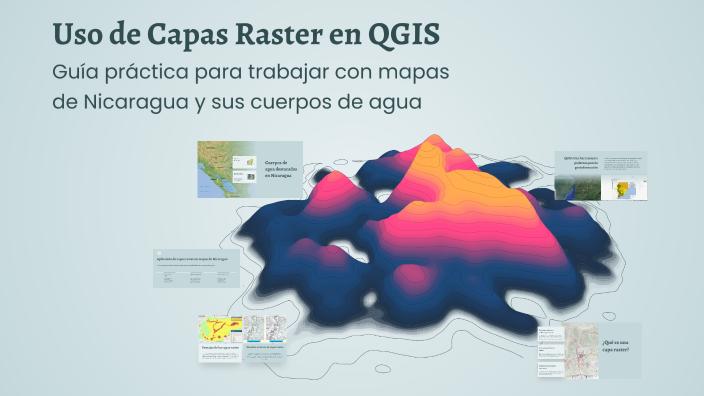 Uso de Capas Raster en QGIS by Marcos Hernandez on Prezi