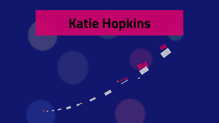 Katie Hopkins by grace hicken on Prezi
