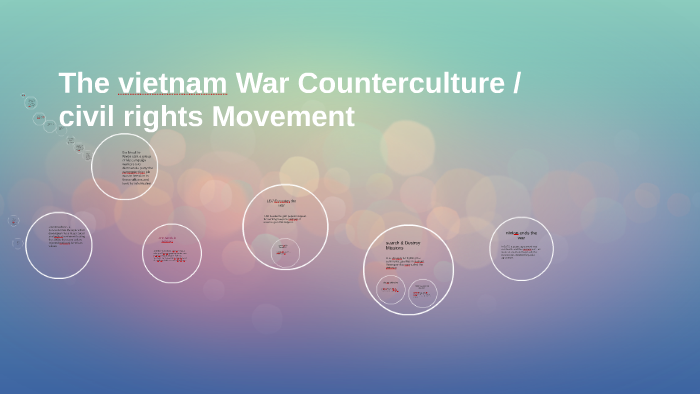 The vietnam War Counterculture / civil rights Movement by neisha harris ...