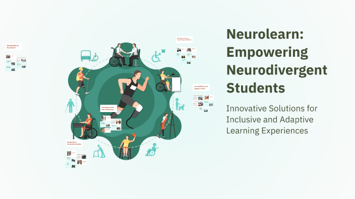 Neurolearn: Empowering Neurodivergent Students by Disha Sejpal on Prezi