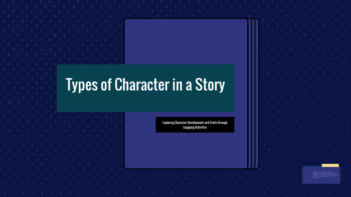 Exploring Types of Characters in Stories by Geraldine F. Sagario on Prezi