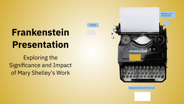 Frankenstein Presentation by Lillian Spalding on Prezi