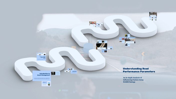 Asset Management in Road Performance by daniel Roff on Prezi